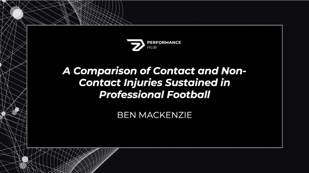 Ben Mackenzie: A Comparison of Contact and Non-Contact Injuries Sustained in Professional ...